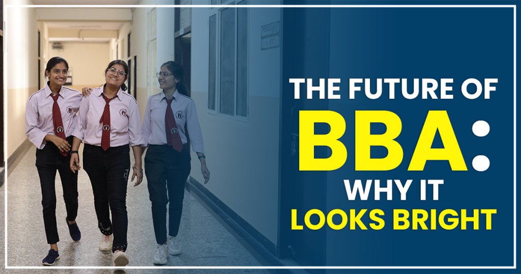 The Future of BBA: Why It Looks Bright - KVGIT